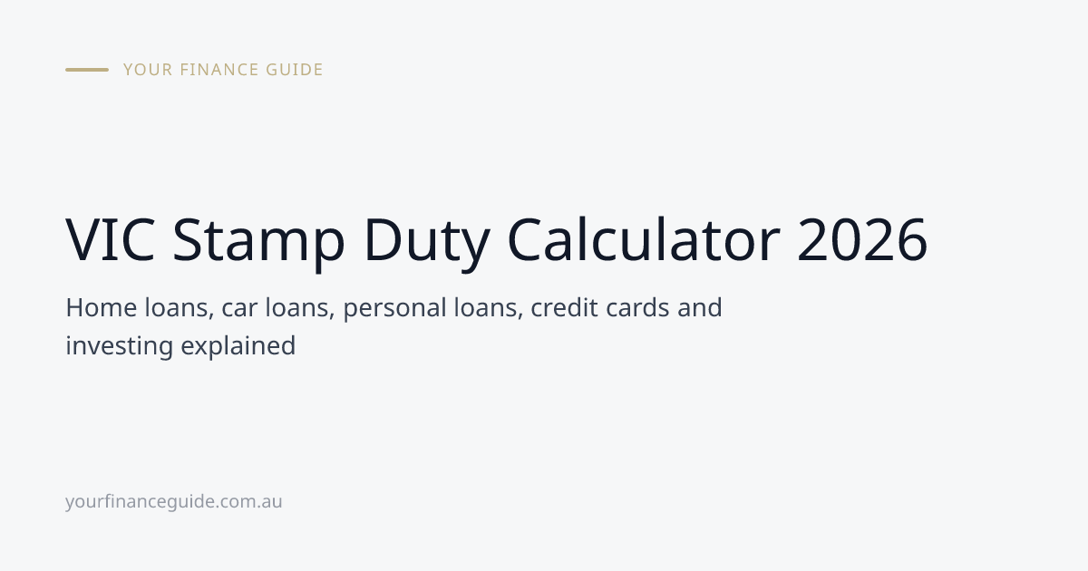VIC Stamp Duty Calculator 2026 | Your Finance Guide