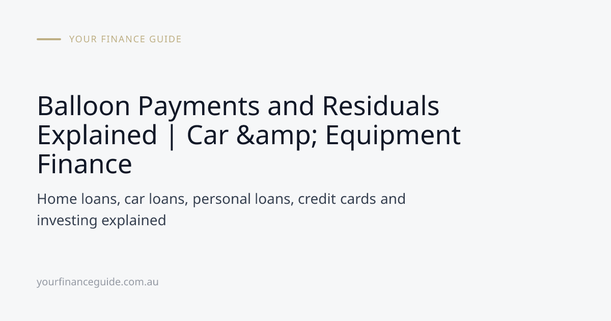 Balloon Payments and Residuals Explained | Car & Equipment Finance ...