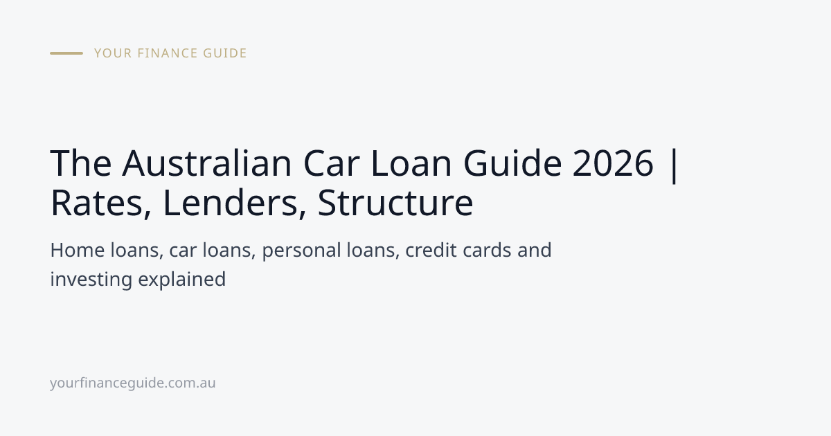 The Australian Car Loan Guide 2026 | Rates, Lenders, Structure | Your ...